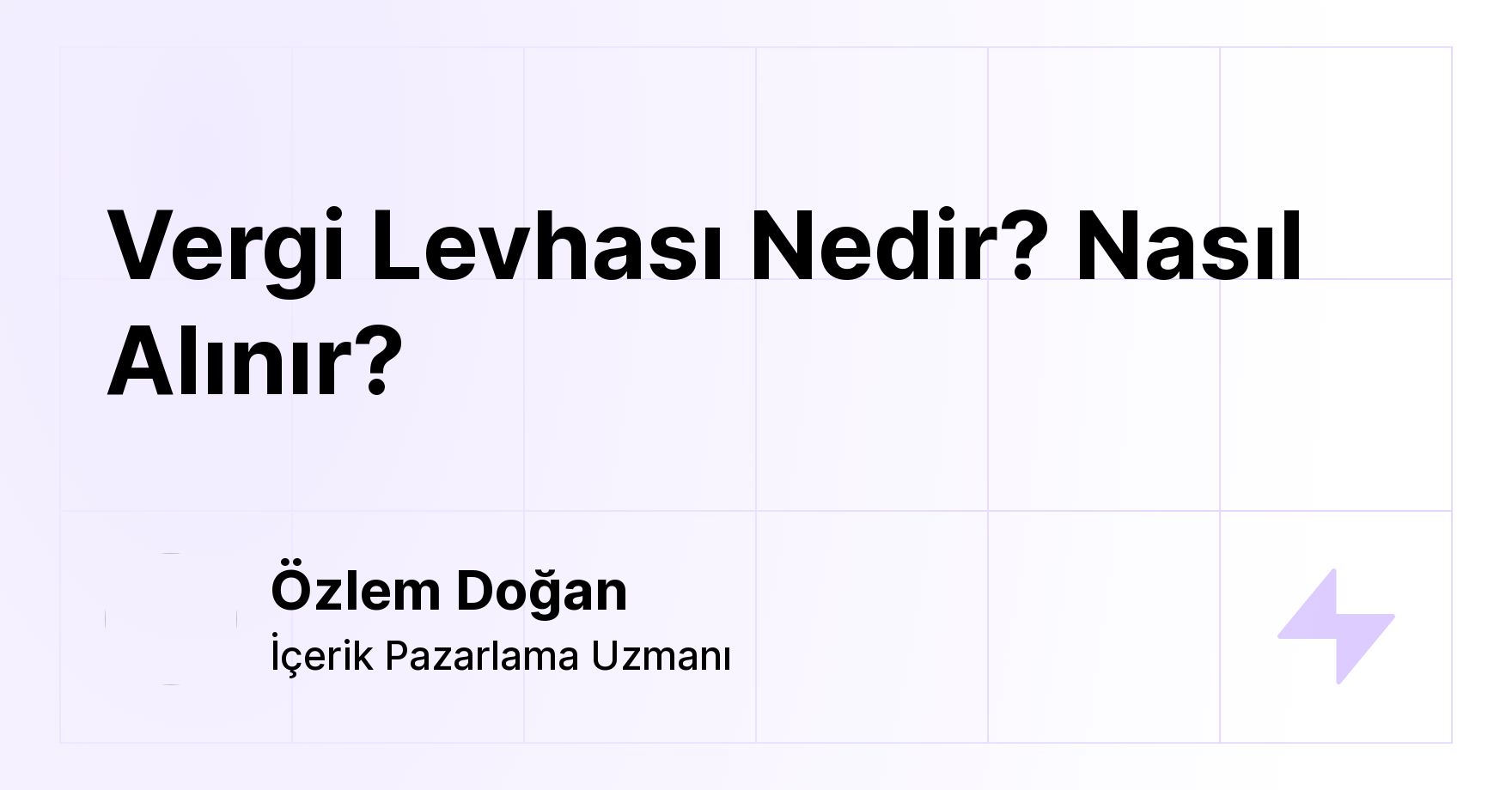 Vergi Levhası: Nedir, Nasıl Başvurulur ve Alınır? (2025)